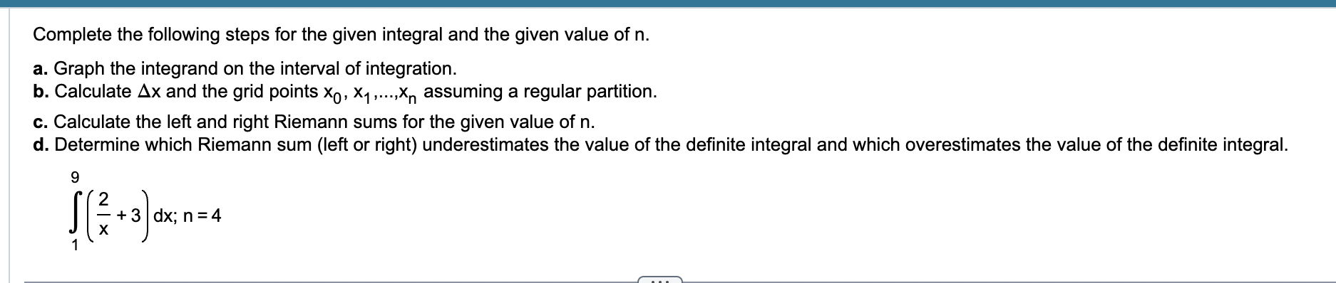 Solved Complete the following steps for the given integral | Chegg.com