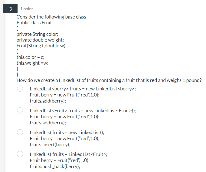 Solved Public class Fruit { private String color; private | Chegg.com