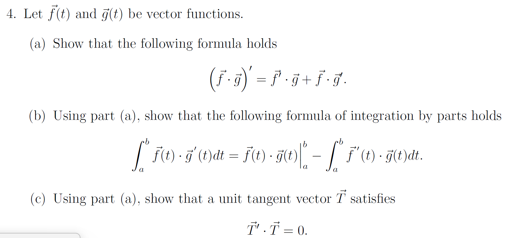 Solved 4. Let f(t) and g(t) be vector functions. (a) Show | Chegg.com