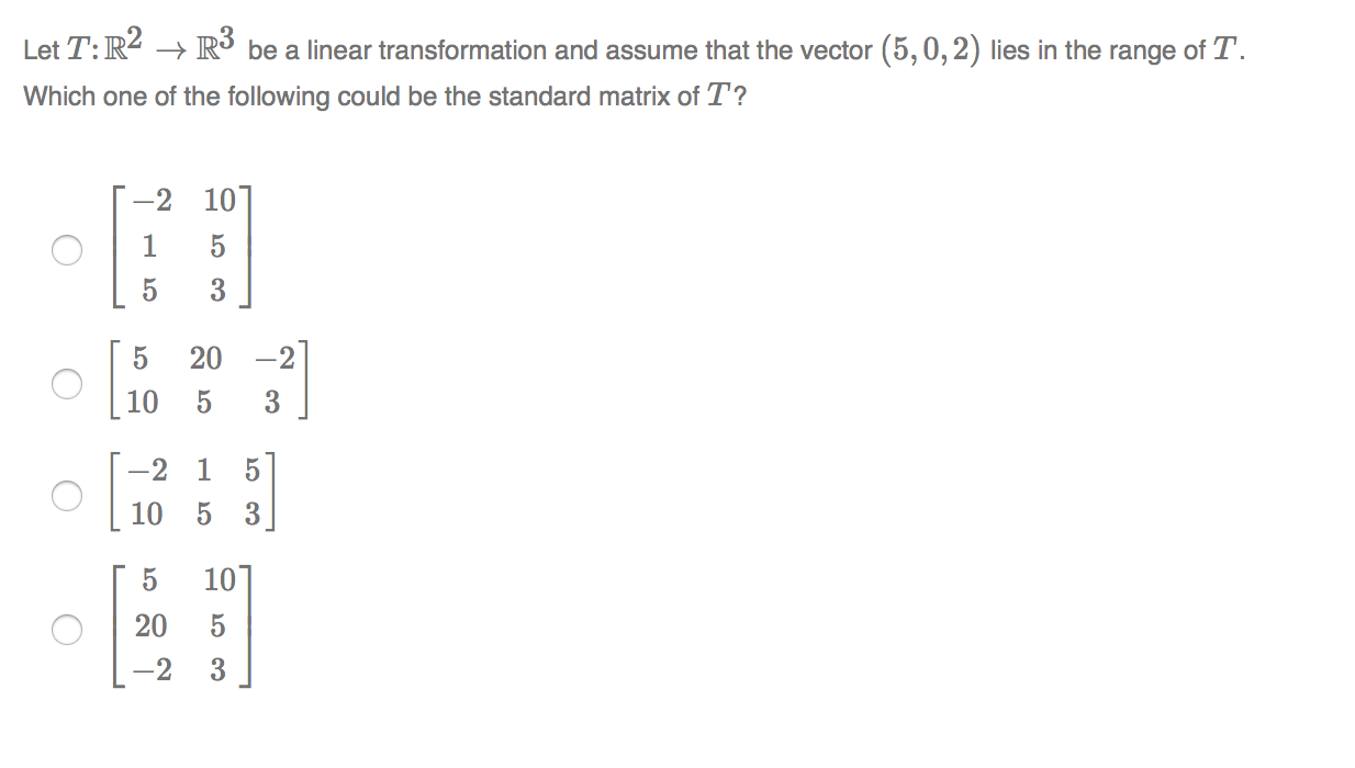 Solved Let T:R2 + R3 be a linear transformation and assume | Chegg.com
