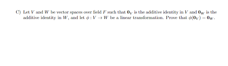 Solved Let V and W be vector spaces over field F such that | Chegg.com