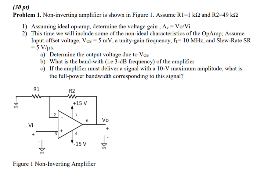 Solved (30 pt) Problem 1. Non-inverting amplifier is shown | Chegg.com