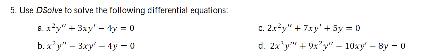 Solved 5. Use D Solve to solve the following differential | Chegg.com