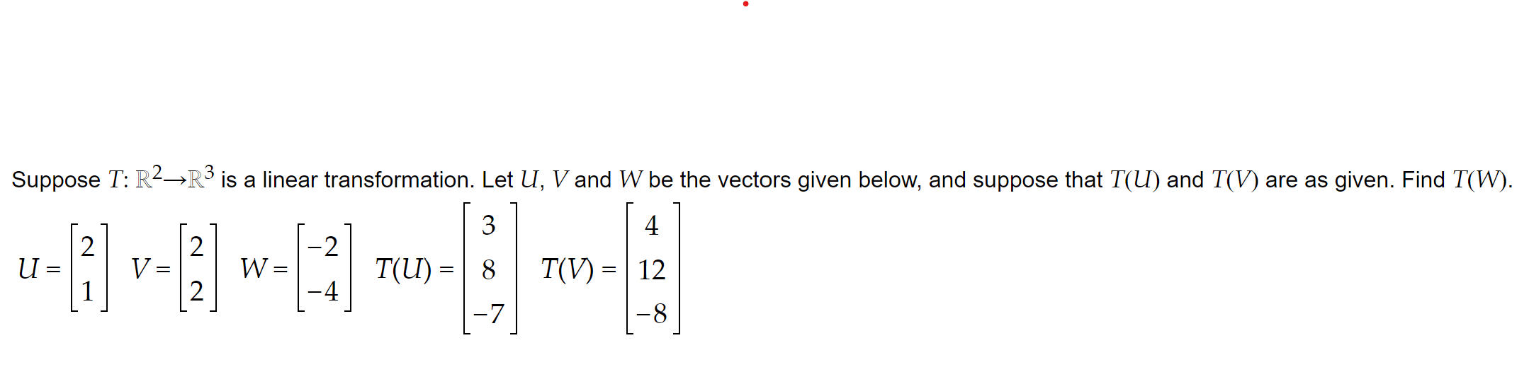 Suppose T:R2→R3 is a linear transformation. Let U,V | Chegg.com