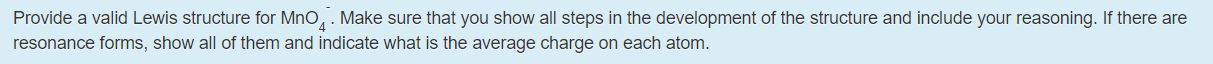 Solved Provide a valid Lewis structure for Mno Make sure | Chegg.com