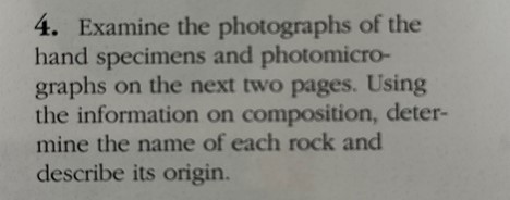 Solved 4. Examine the photographs of the hand specimens and | Chegg.com
