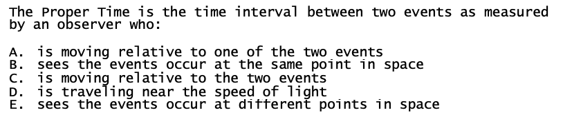 Solved The Proper Time is the time interval between two | Chegg.com