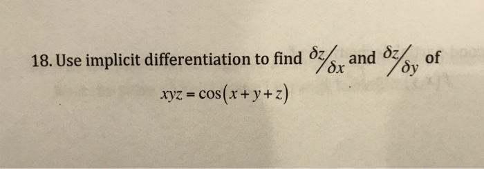 Solved Use implicit differentiation to find delta z/delta x | Chegg.com