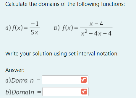 Solved Calculate the domains of the following functions: X-4 | Chegg.com