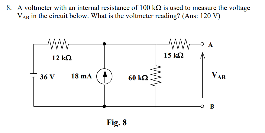 Solved 8. A voltmeter with an internal resistance of 100 kΩ | Chegg.com