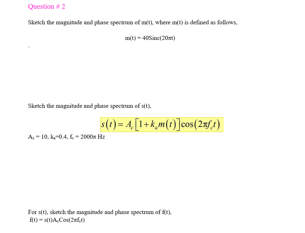 Solved Sketch the magnitude and phase spectrum of m(t), | Chegg.com