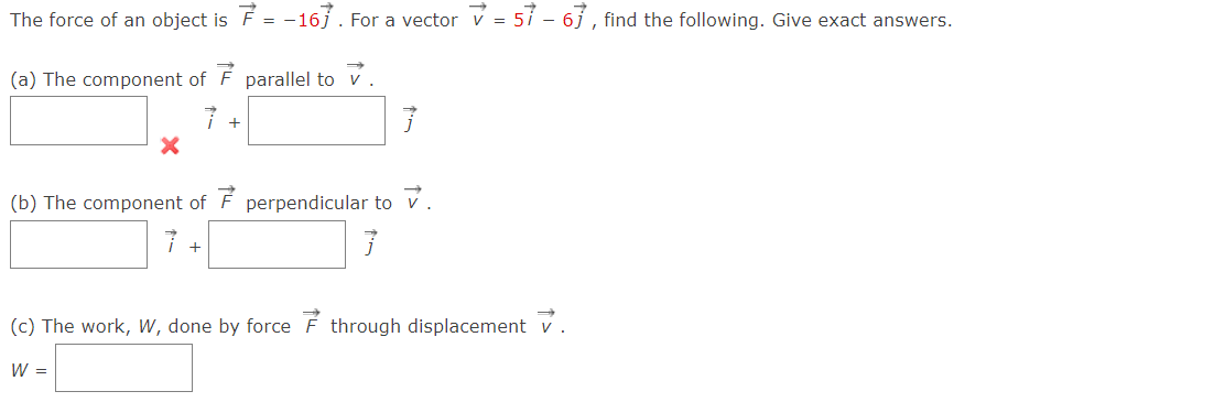 Solved The force of an object is F=−16j. For a vector | Chegg.com