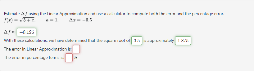 Solved Estimate Δf Using The Linear Approximation And Use A