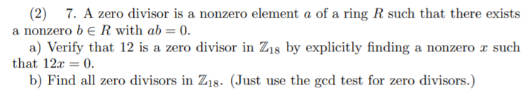 Solved (2) 7. A zero divisor is a nonzero element a of a | Chegg.com