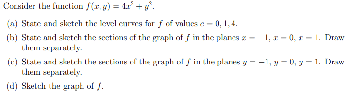 Solved Consider the function f(x,y)=4x2+y2. (a) State and | Chegg.com