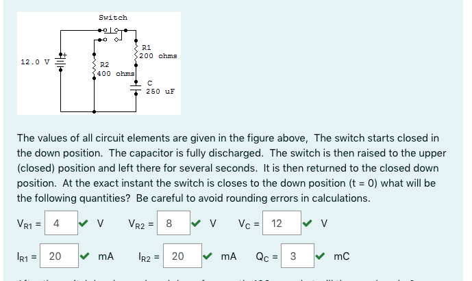 Solved Switch اه R1 200 ohms 12.0V R2 400 ohms с 250 uF The | Chegg.com