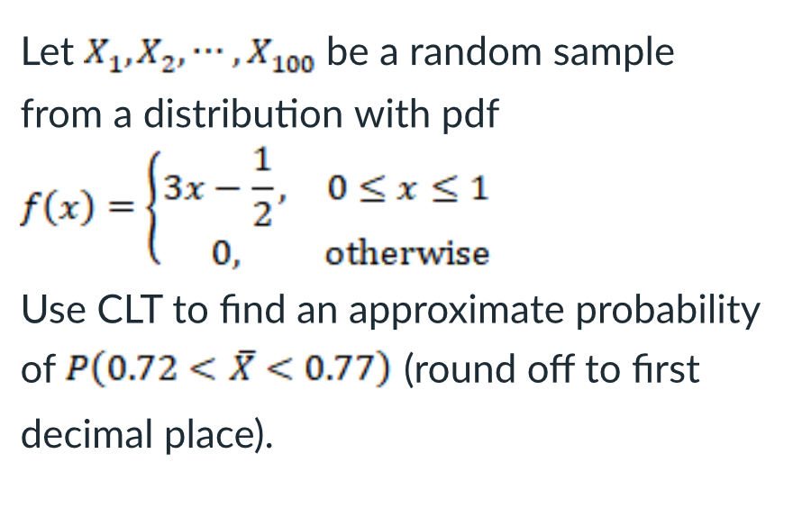 Solved Let X1, X2,',X100 be a random sample from a | Chegg.com