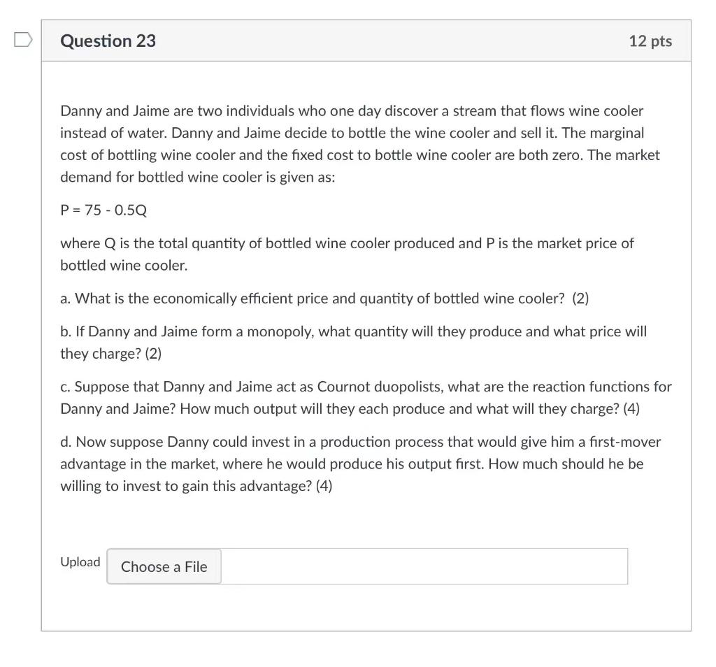 Solved Danny and Jaime are two individuals who one day | Chegg.com