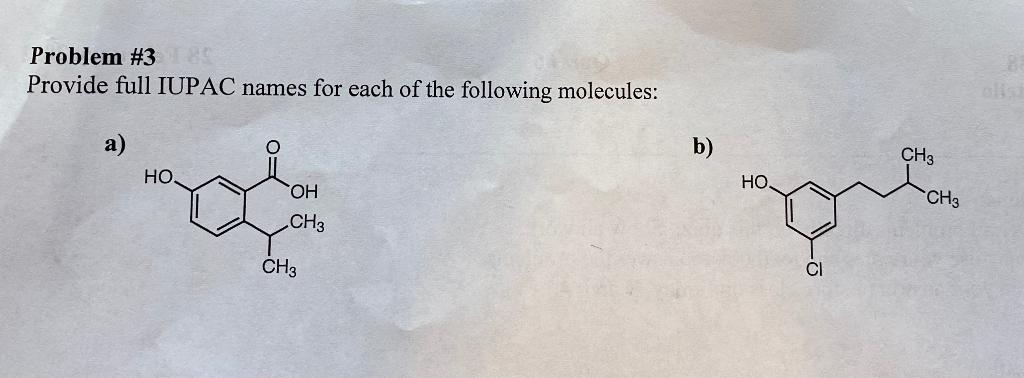 Solved Problem #3 Provide full IUPAC names for each of the | Chegg.com