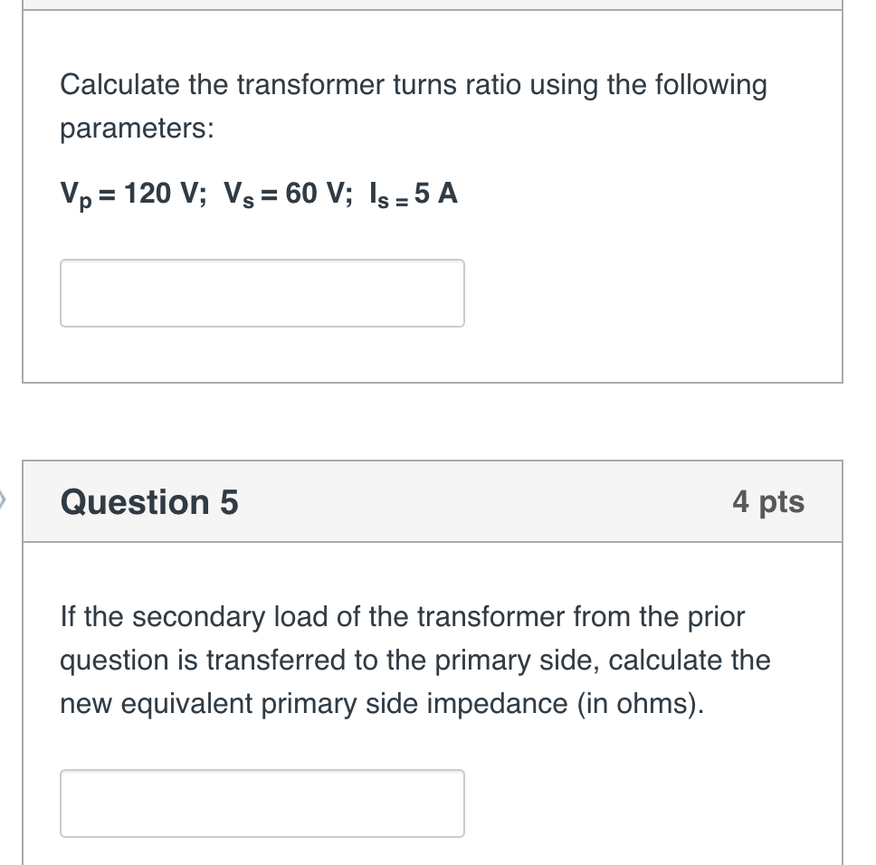 Solved Calculate the transformer turns ratio using the | Chegg.com