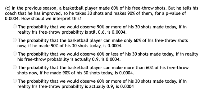 Solved (c) In the previous season, a basketball player made | Chegg.com
