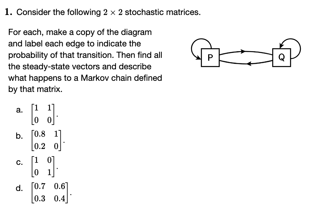 Solved 1 Consider The Following 2×2 Stochastic Matrices