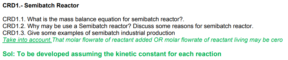 Solved CRD1.- Semibatch Reactor CRD1.1. What is the mass | Chegg.com