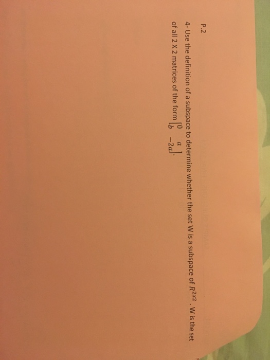 Solved Use the definition of a subspace to determine whether | Chegg.com