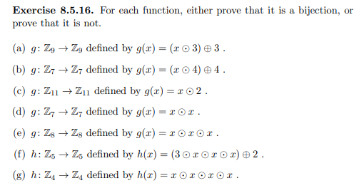 Solved Exercise 8.5.16. For each function, either prove that | Chegg.com Solved Exercise 8.5.16. For each function, either prove that | Chegg.com