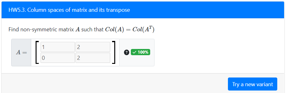 Solved Find non-symmetric matrix A such that Col(A)=Col(AT) | Chegg.com