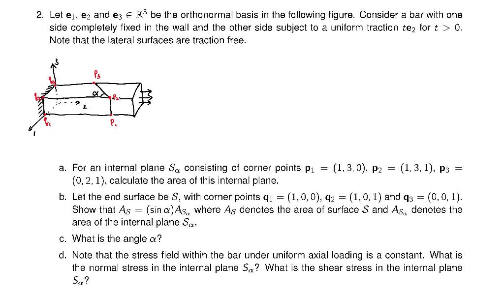 Solved 2. Let e1,e2 and e3∈R3 be the orthonormal basis in | Chegg.com