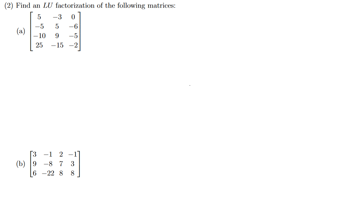 Solved 2 Find An Lu Factorization Of The Following