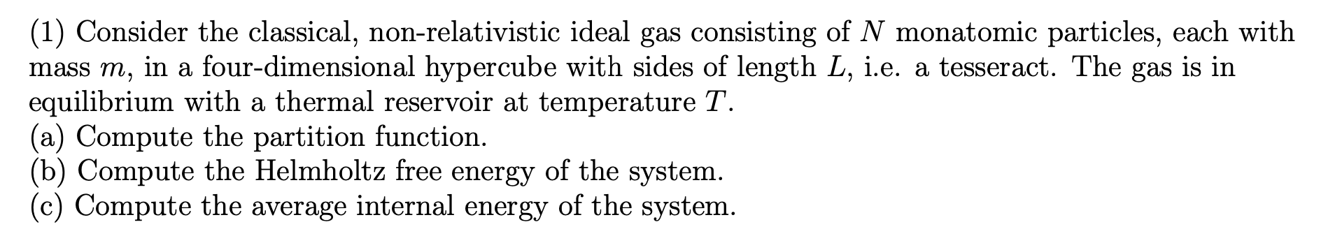 Solved (1) Consider the classical, non-relativistic ideal | Chegg.com