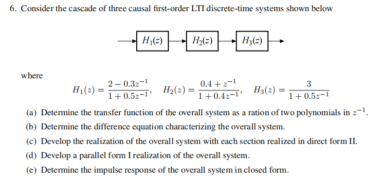 Consider the cascade of ﻿three causal first-order LTI | Chegg.com