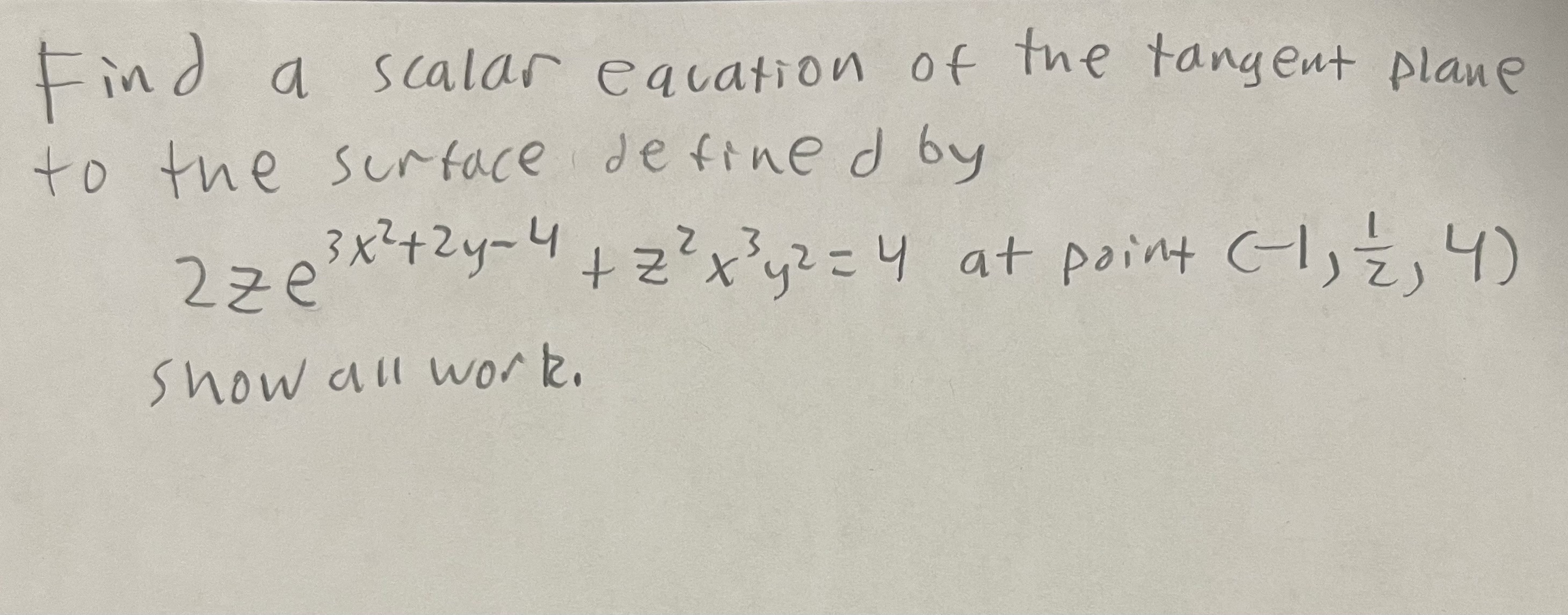 Solved Find a scalar eqcation of the tangent plane to the | Chegg.com