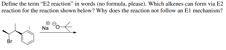 Solved Define the term "E2 reaction" in words (no formula, | Chegg.com