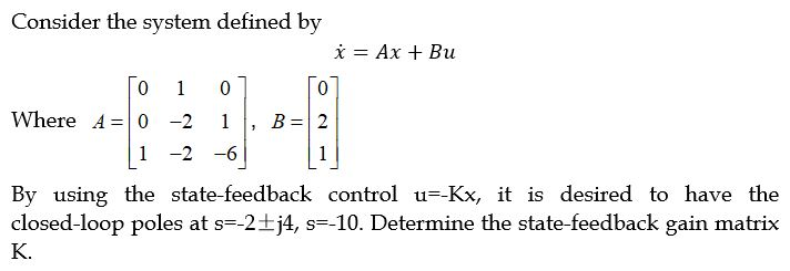 Solved Consider the system defined by x Ax Bu O 1 0 0 Where | Chegg.com