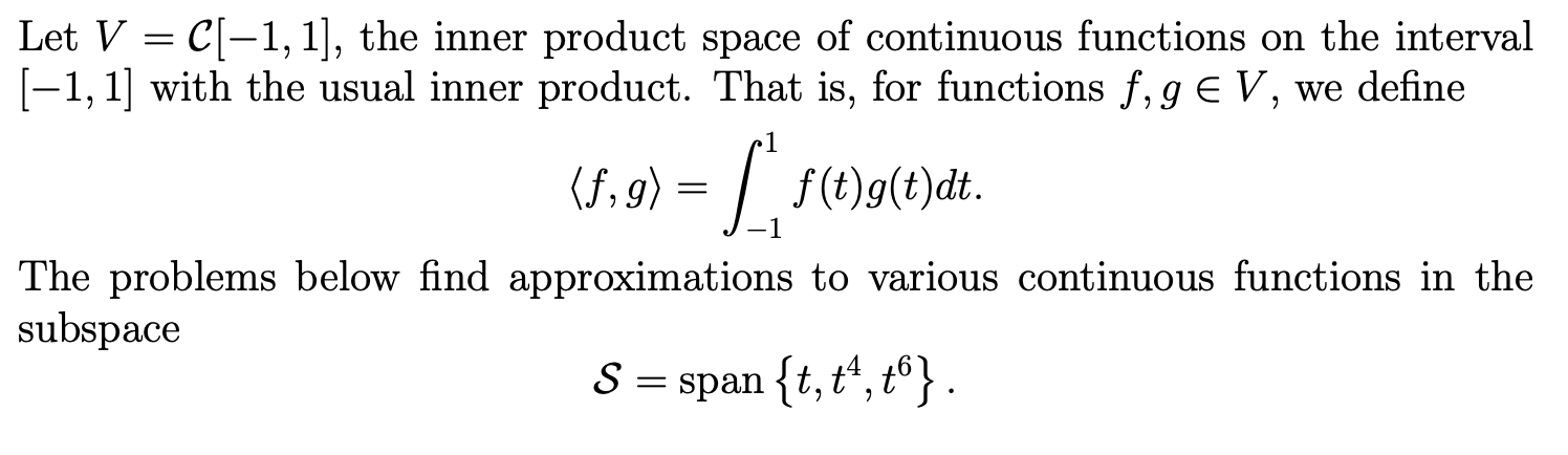 Solved Let V=C[−1,1], the inner product space of continuous | Chegg.com
