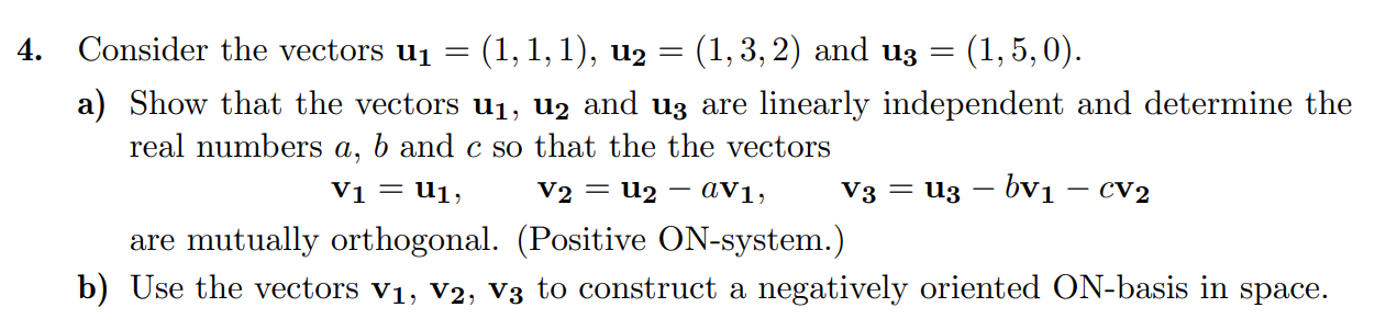 Solved = 4. Consider the vectors ui (1,1,1), u2 = (1, 3, 2) | Chegg.com