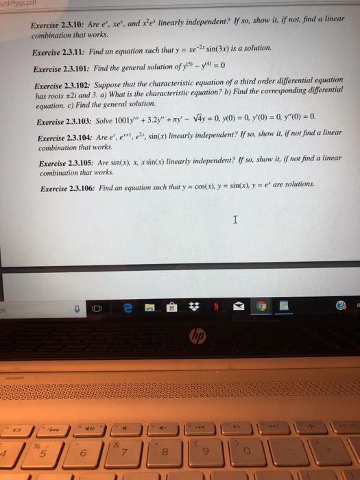 Solved s/diffyqs.pdf Exercise 2.3.10: Are e', xe', and 'e | Chegg.com