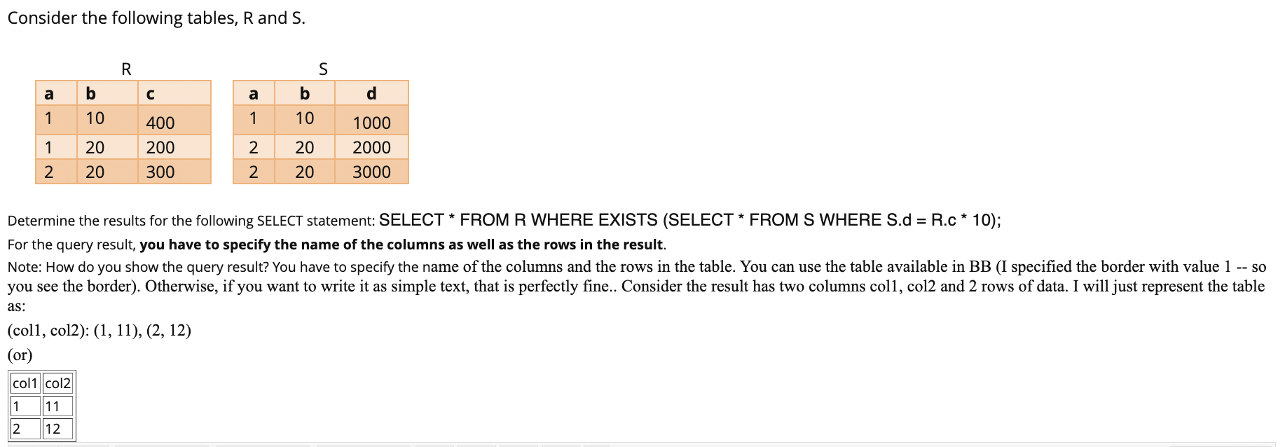 Solved Consider the following tables, R and S. R S a b с a b | Chegg.com