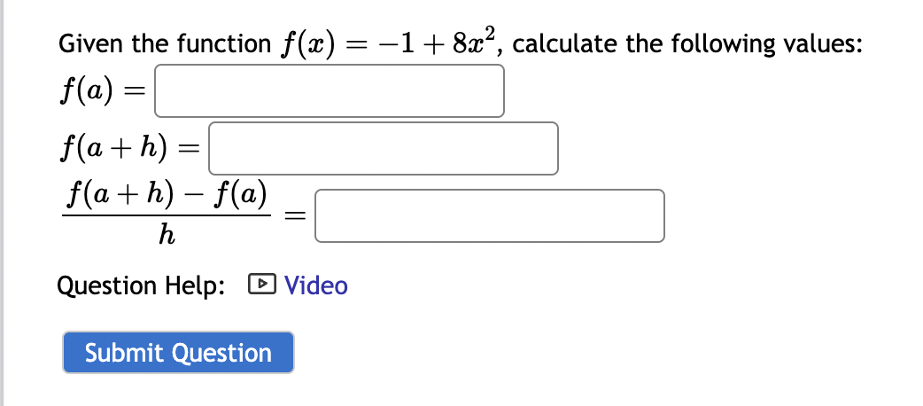 Solved Given the function f(x)=−1+8x2, calculate the | Chegg.com