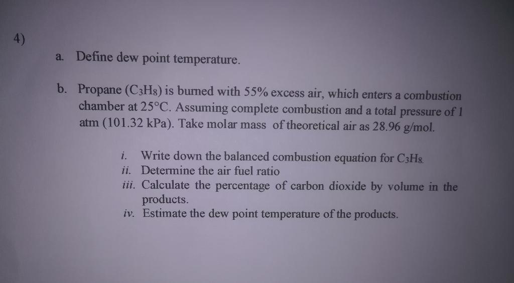 Solved 4) a. Define dew point temperature. b. Propane (C3H8) | Chegg.com