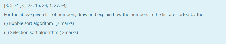 Solved [8, 5,-1,-5, 23, 16, 24, 1, 27, -4] For the above | Chegg.com