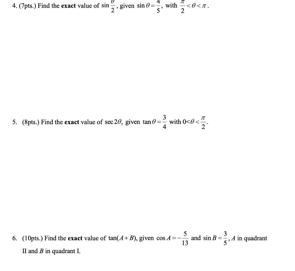 Solved 4. (7pts.) Find the exact value of sin2θ, given | Chegg.com