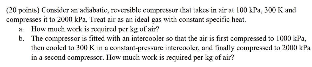 Solved (20 ﻿points) ﻿Consider an adiabatic, reversible | Chegg.com