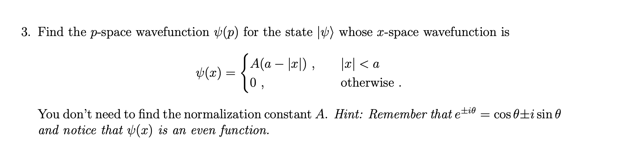 Solved 3 Find The P Space Wavefunction 4 P For The State