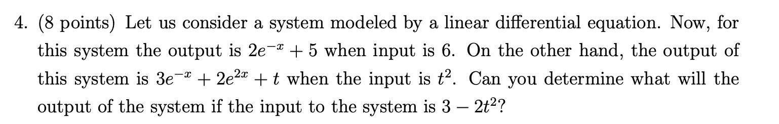 4. (8 points) Let us consider a system modeled by a | Chegg.com