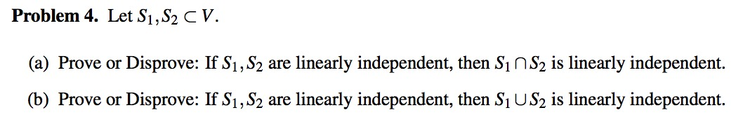 Solved Problem 4. Let S1,S2 CV. (a) Prove or Disprove: If | Chegg.com