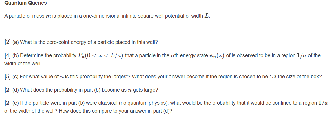 Solved Quantum Queries A particle of mass m is placed in a | Chegg.com